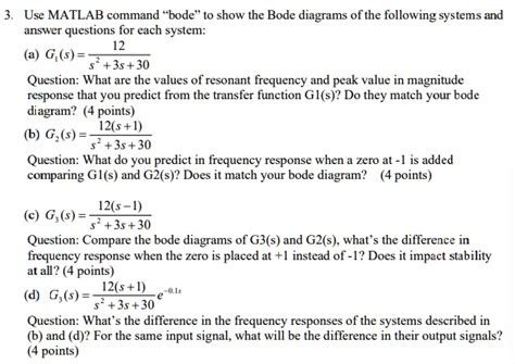 3 Use Matlab Command B̈odeẗo Show The Bode Diagrams Of The Following