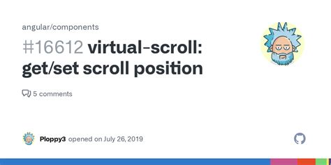 virtual scroll get set scroll position · issue 16612 · angular components · github