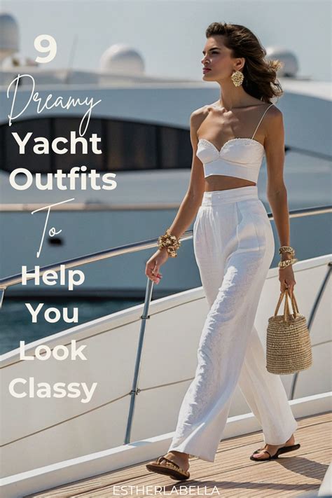 7 Dreamy Yacht Outfits To Help You Look Classy Even On A Windy Deck