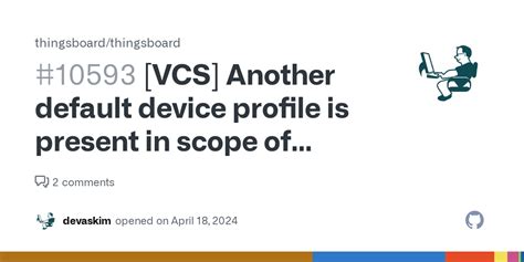 Vcs Another Default Device Profile Is Present In Scope Of Current Tenant · Issue 10593
