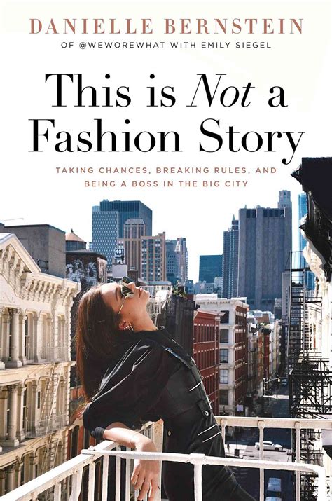 Weworewhats Danielle Bernstein Is Releasing Her First Book This Is Not