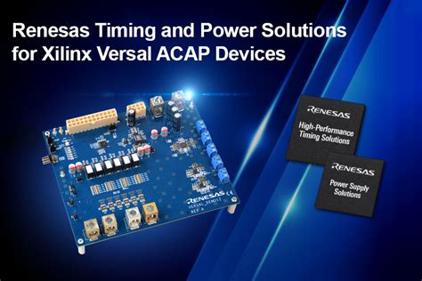 Renesas Power And Timing Support For Xilinx Versal Acap Electronics Weekly