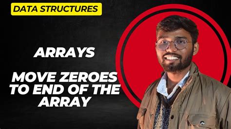 Move Zeroes To End Of Array Array Data Structures And Algorithms