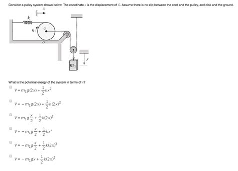 Solved Consider A Pulley System Shown Below Assume There Is
