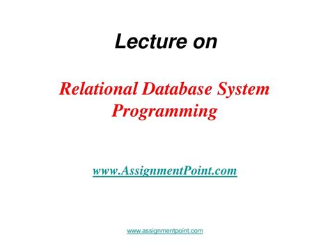 Ppt Lecture On Relational Database System Programming Powerpoint Presentation Id9078893