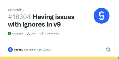 Having Issues With Ignores In V9 · Eslint Eslint · Discussion 18304