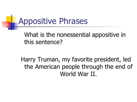 Appositive Phrases