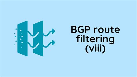 Bgp Route Filtering With Aspath Filter And Route Maps