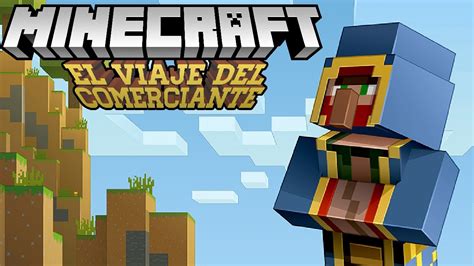 El Viaje Del Comerciante The Traveling Trader Minecraft Youtube