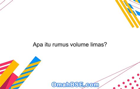 Apa Itu Rumus Volume Limas OmahBSE