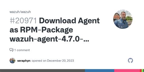 Download Agent As Rpm Package Wazuh Agent 470 1x8664rpm Not