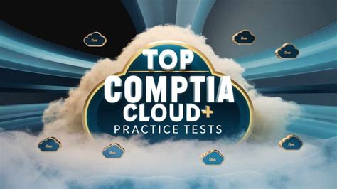 Explore The Top Comptia Cloud Cv0 004 Practice Tests A Comprehensive Comparison