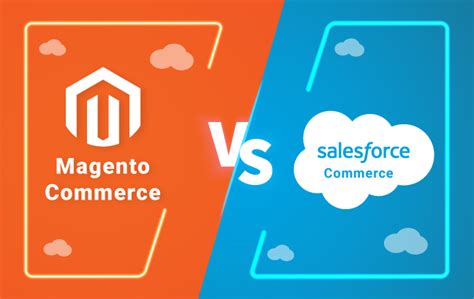 Magento Vs Salesforce Which One To Choose Magezon