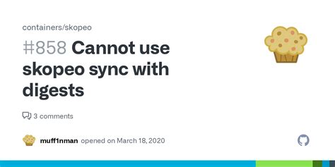 Cannot Use Skopeo Sync With Digests · Issue 858 · Containersskopeo · Github