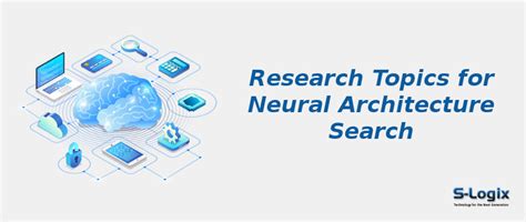 Neural Architecture Search S Logix