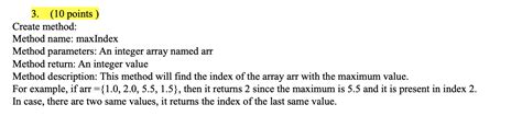 Solved 3 10 Points Create Method Method Name Maxindex