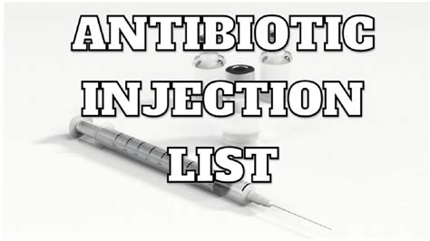 Antibiotic Injection List A Comprehensive Guide Nursingnotes