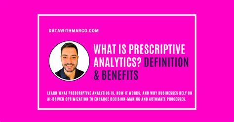 What Is Prescriptive Analytics