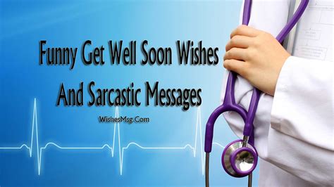 Funny Get Well Soon Quotes 150 Get Well Quotes And Wishes For Your