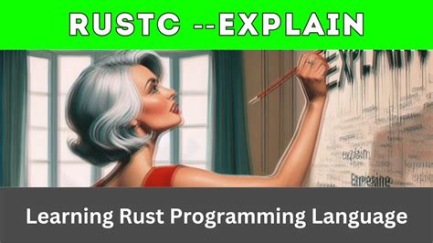 Rustc Explain Rust Language Youtube