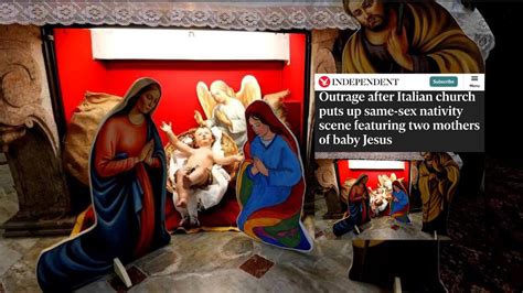 „იტალიის ეკლესიამ დაამონტაჟა ერთსქესიანთა შობის სცენა სადაც გამოსახულია ჩვილი იესოს ორი დედა“