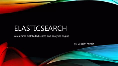 Elasticsearch A Real Time Distributed Search And Analytics Engine Ppt