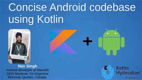 Concise Android Codebase Using Kotlin Nav Singh Kotlinhyderabad Youtube