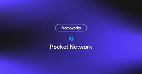 Pocket Network Blockworks Research