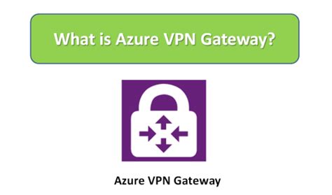 what is azure vpn gateway and how it is used netreo