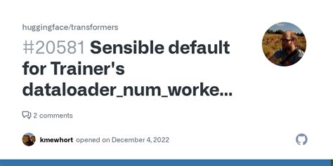 Sensible Default For Trainer S Dataloader Num Workers Argument Issue