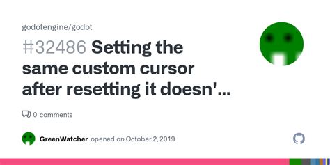 Setting The Same Custom Cursor After Resetting It Doesnt Work · Issue