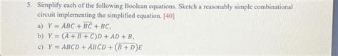 Solved 5 Simplify Each Of The Following Boolean Equations