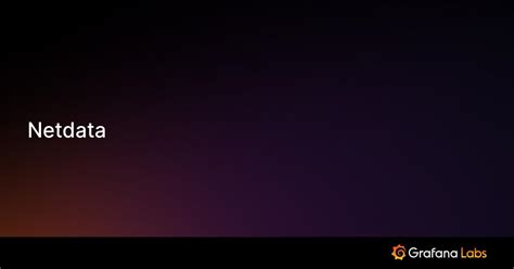 Netdata Grafana Labs