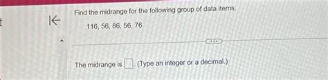 solved find the midrange for the following group of data