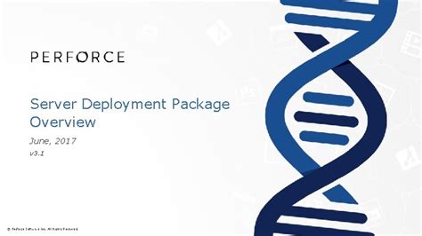 Server Deployment Package Overview June 2017 V 3