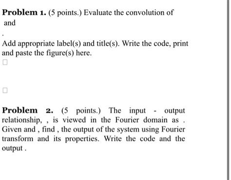 Solved Problem 1 5 Points Evaluate The Convolution Of And Add