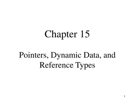 PPT Chapter 15 Pointers Dynamic Data And Reference Types PowerPoint