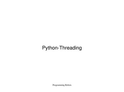 PPT Python Threading PowerPoint Presentation Free Download ID