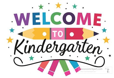 Elementary School Clipart Welcome To Kindergarten Pencil And Stars Sign