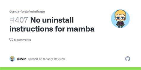 No Uninstall Instructions For Mamba · Issue 407 · Conda Forge Miniforge · Github