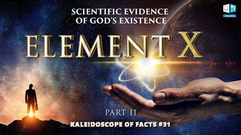 Scientific Evidence Of Gods Existence Kaleidoscope Of Facts 31 Part