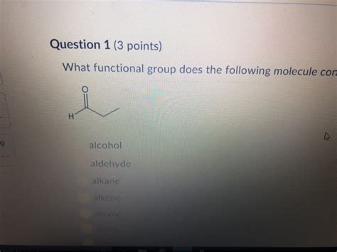 Solved Question 1 3 Points What Functional Group Does The