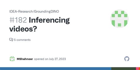 Inferencing Videos · Issue 182 · Idea Researchgroundingdino · Github