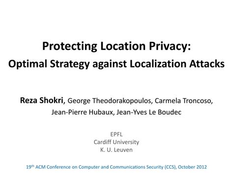 Ppt Protecting Location Privacy Optimal Strategy Against Localization Attacks Powerpoint