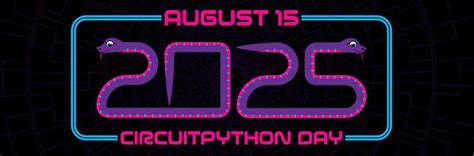 Circuitpython Day Is Friday August Updated Schedule Adafruit Industries Makers