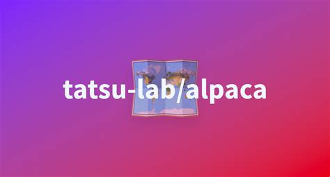 Tatsu Lab Alpaca A Hugging Face Space By Nomic Ai