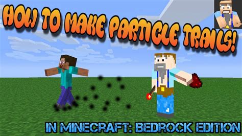How To Make Particles In Minecraft Bedrock At Kai Deacon Blog