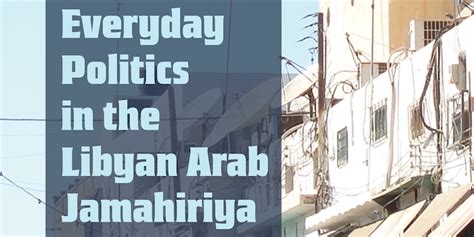 Book Review ‘everyday Politics In The Libyan Arab Jamahiriya By