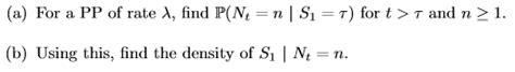 Solved For A Poisson Process Of Rate Lambda Where Nt Is The