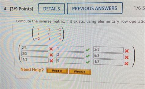 Solved Compute The Inverse Matrix If It Exists Using